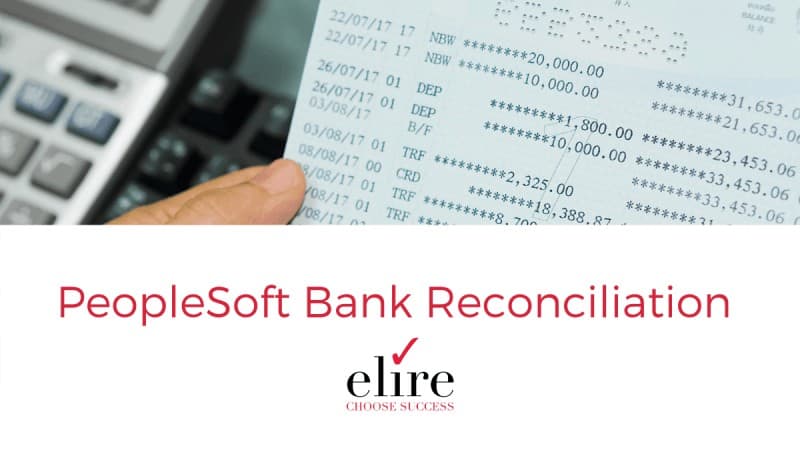 Automated Bank Reconciliation for PeopleSoft Treasury — Elire Consulting